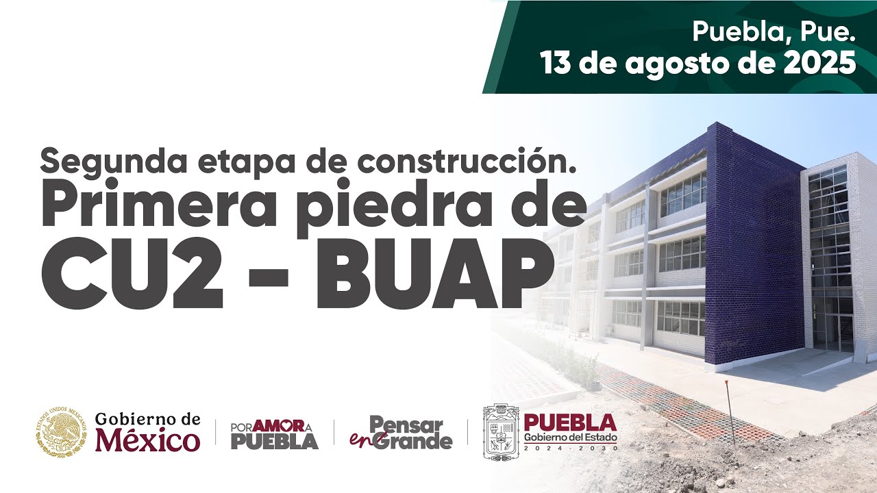 Colocación de la primera piedra de CU2 en la BUAP, segunda etapa de ...