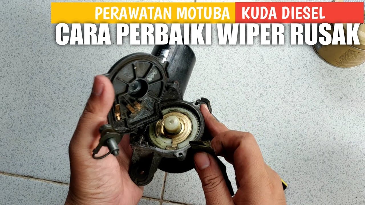 Cara Perbaikan Wiper Rusak | Motor Wiper Error | Perawatan Motuba - YouTube
