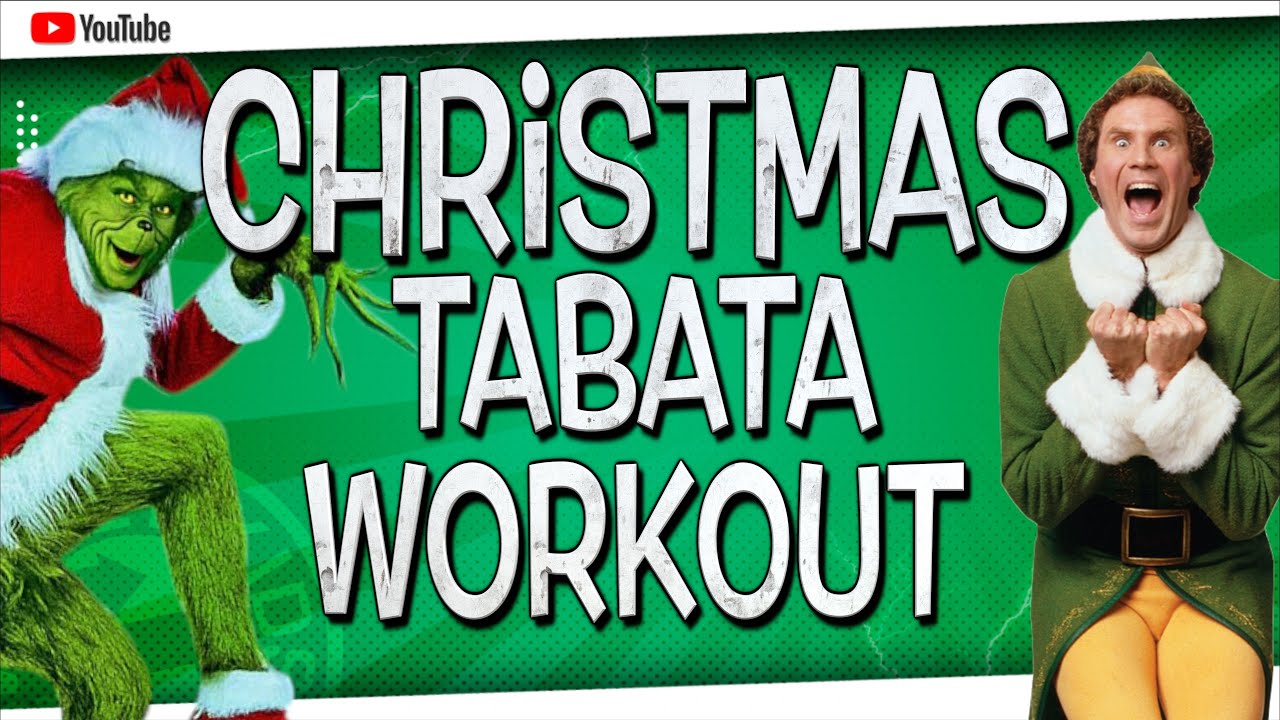 The Grinch & Buddy The Elf Christmas TABATA WORKOUT (4mins21secs) - YouTube
