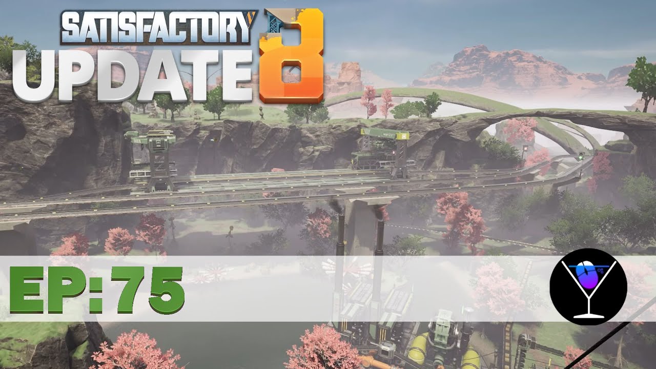 Satisfactory Update 8 Episode 75: Haunted by Past Mistakes - YouTube