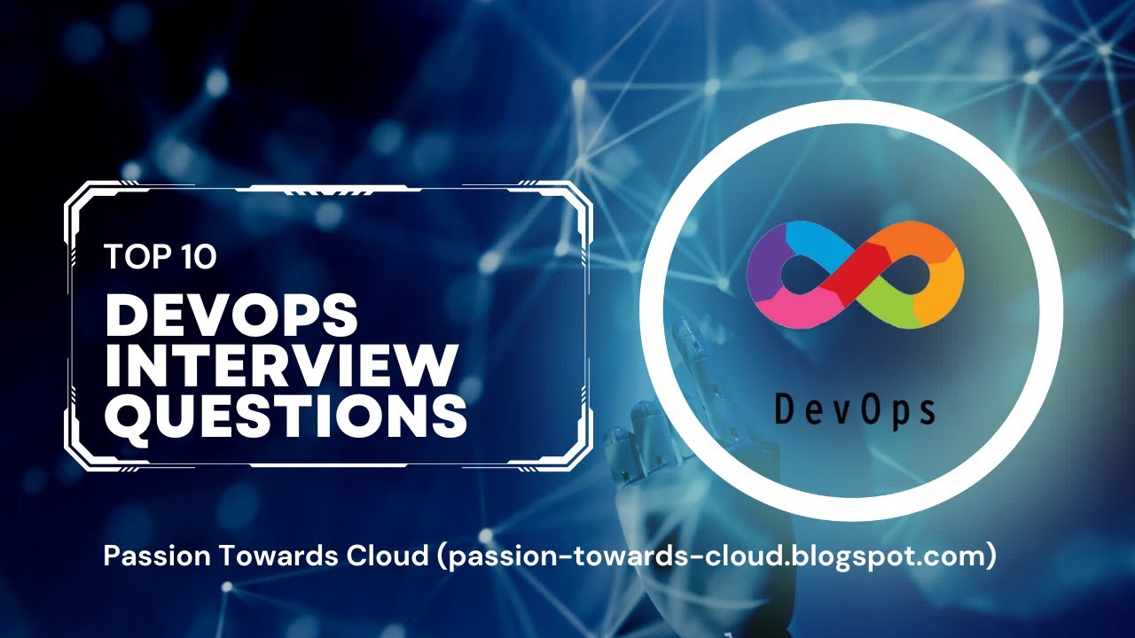 Devops Top 10 Interview Questions Devops Devopsinterviewquestions Interviewquestions Youtube 0790