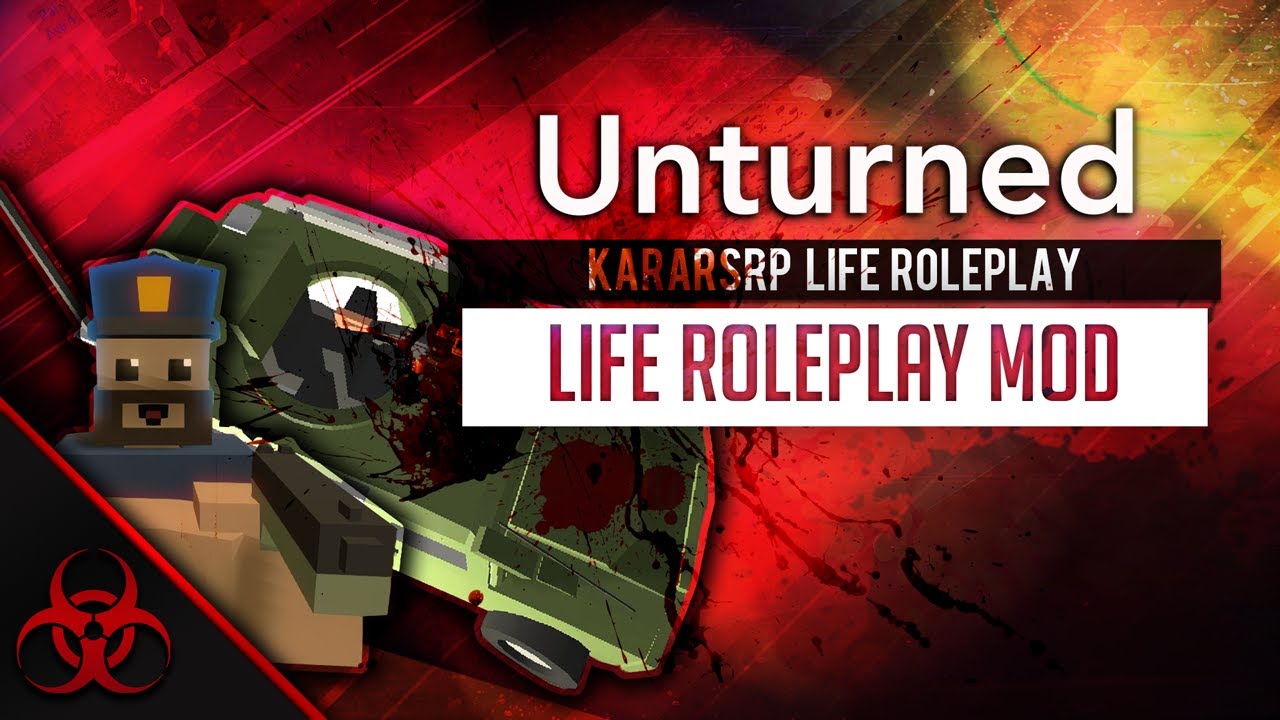Unturned: Kararsrp Life Roleplay - Life Roleplay Mod - YouTube