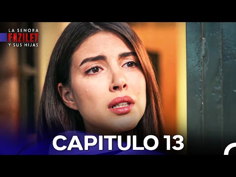 La Señora Fazilet y Sus Hijas Capítulo 13 Versión Larga (Doblado en Español)