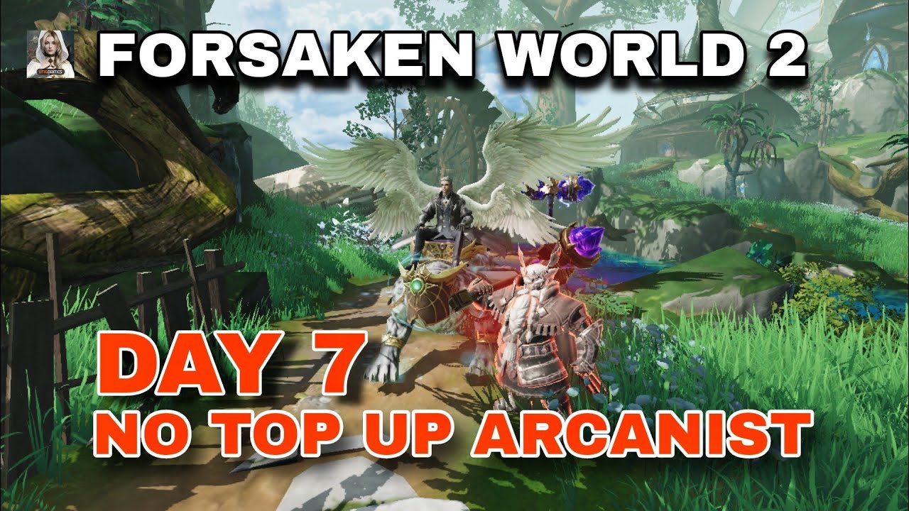 7 DAYS PLAYING FW2 WITH ZERO TOP UP | FORSAKEN WORLD 2 #forsakenworld2 ...