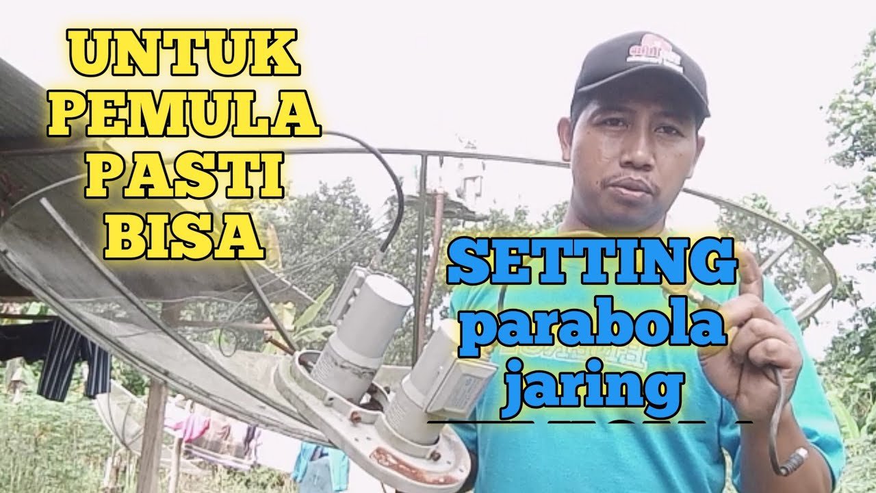 UNTUK PEMULA SETTING PARABOLA JARING FOKUS TELKOM4 - YouTube