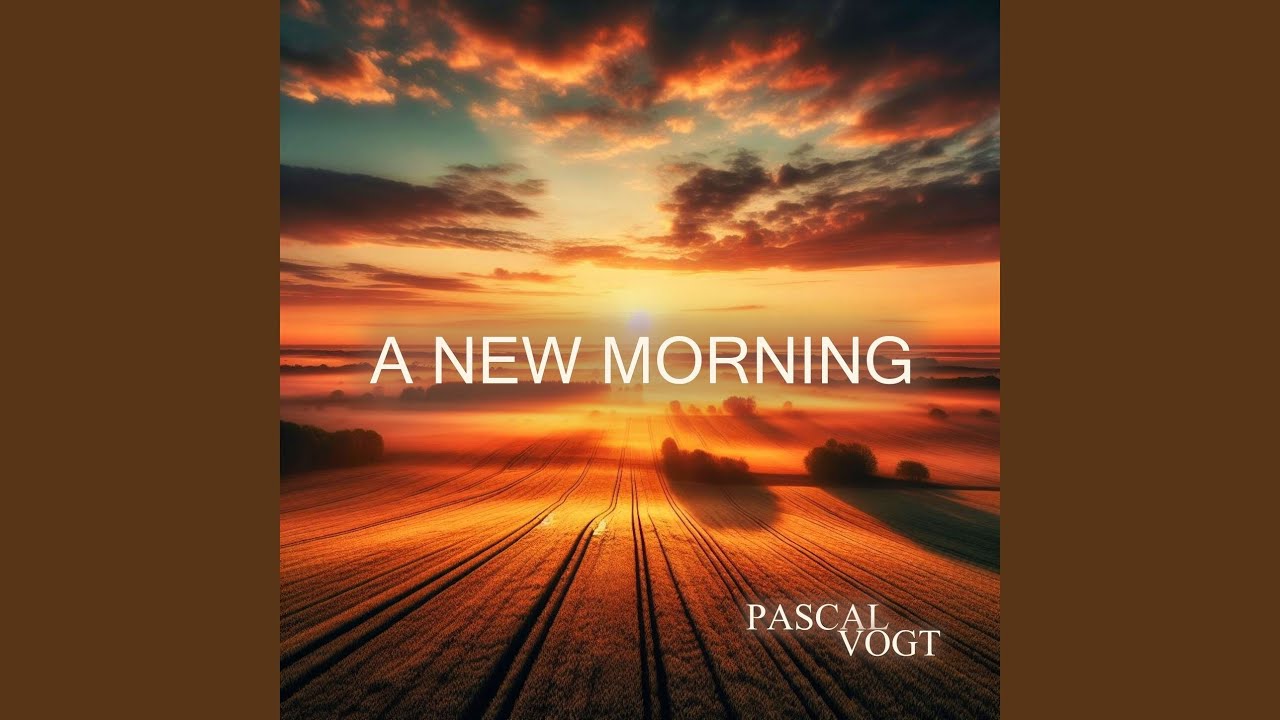 A New Morning - YouTube