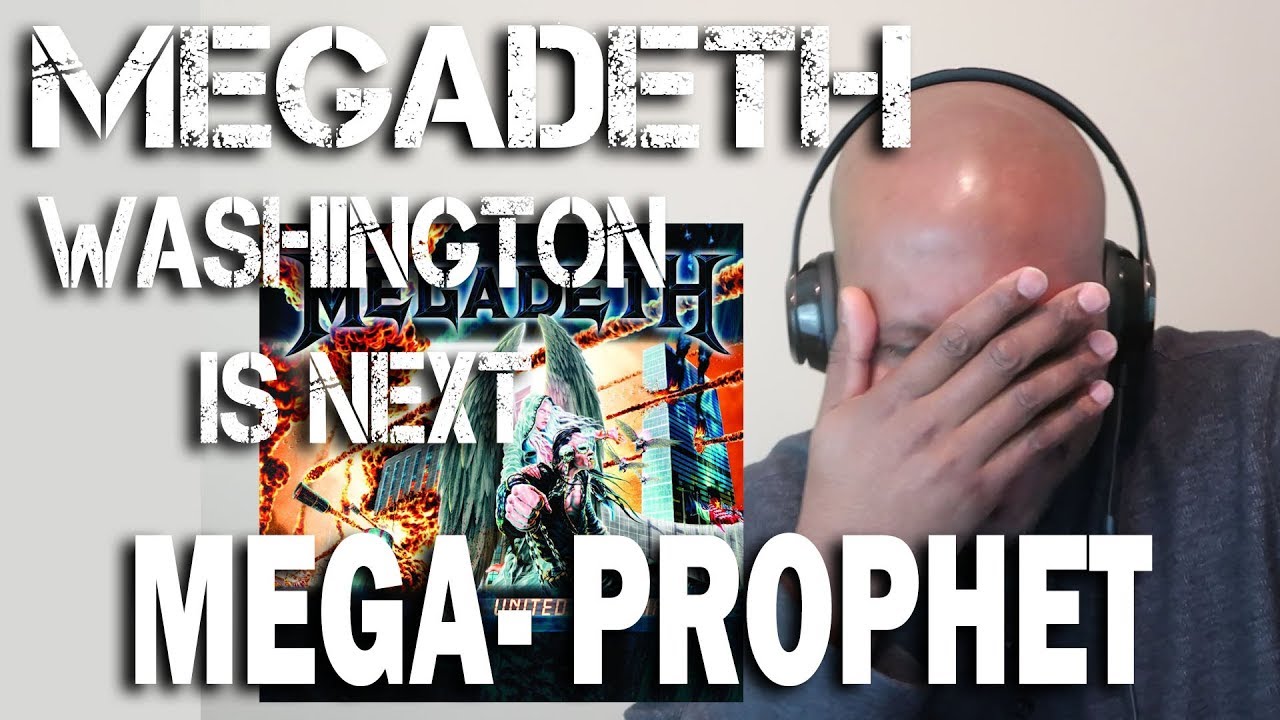 Ominous Reaction To Megadeth - Washington Is Next - YouTube
