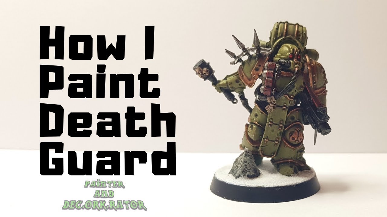 Death guard - How I paint - YouTube