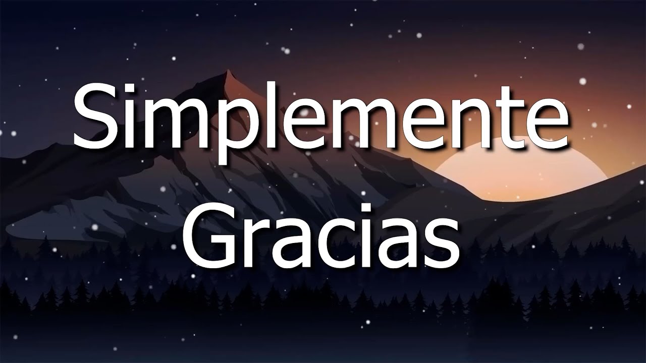 🎶 Calibre 50 - Simplemente Gracias (Letra\Lyric) [ 1 HOUR ] - YouTube