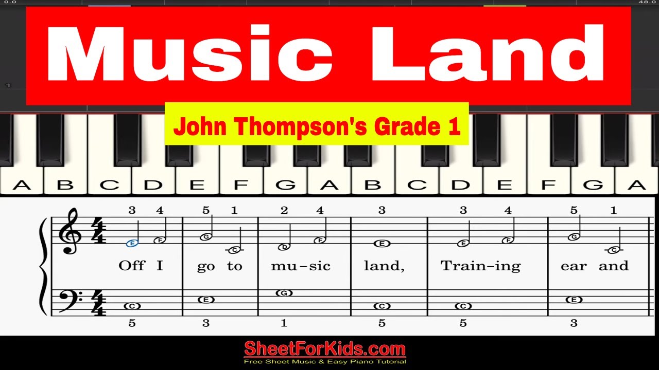Music Land - John Thompson's Grade 1 book (Sheet + Easy Piano Tutorial ...
