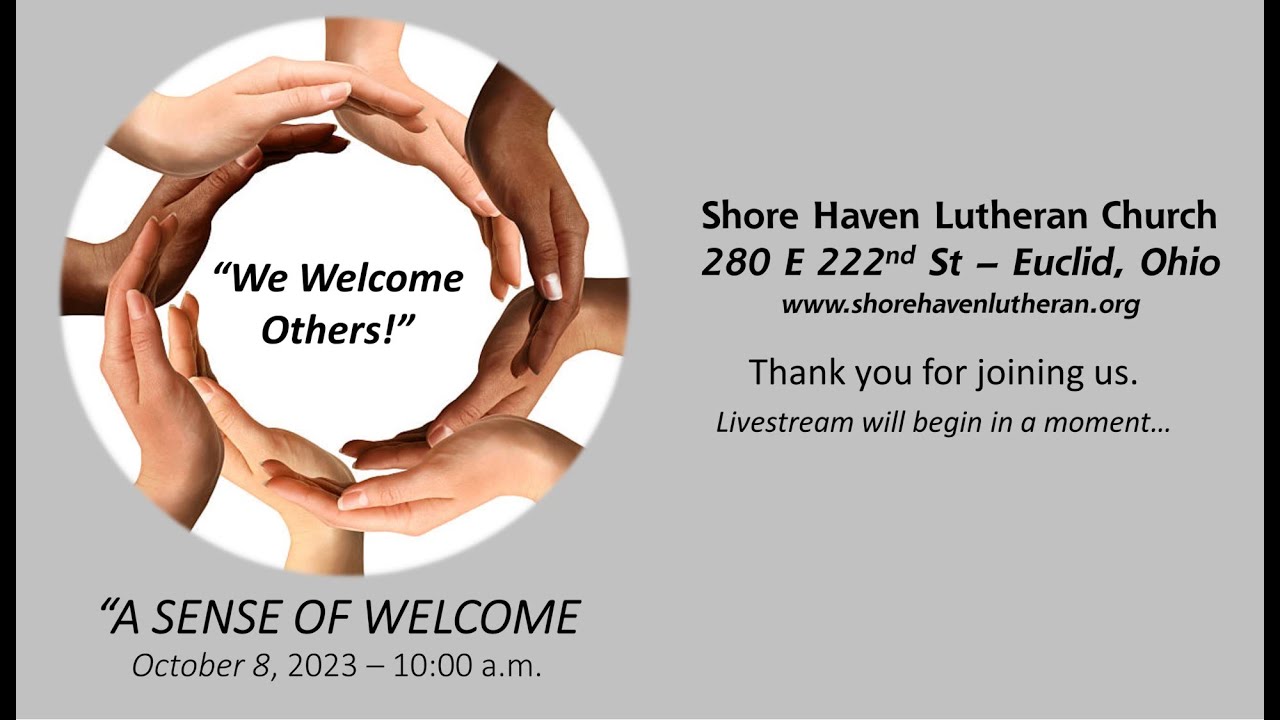 2023-10-08 A Sense of Welcome - We Welcome Others - YouTube