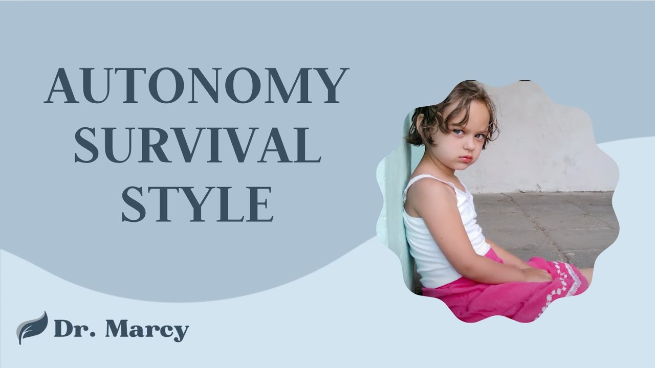 Developmental Trauma: AUTONOMY SURVIVAL STYLE - YouTube