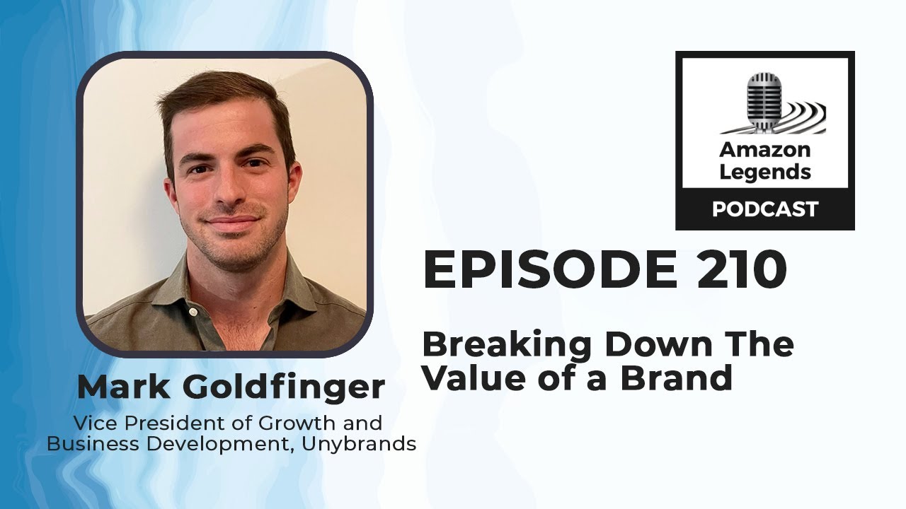 Breaking Down The Value of a Brand - Mark Goldfinger - Amazon Legends ...