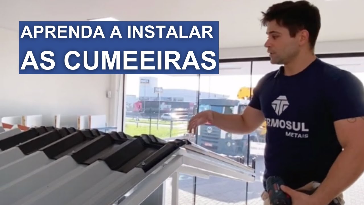 APRENDA A INSTALAR CUMEEIRA EM TELHADO TERMOACÚSTICO! - YouTube