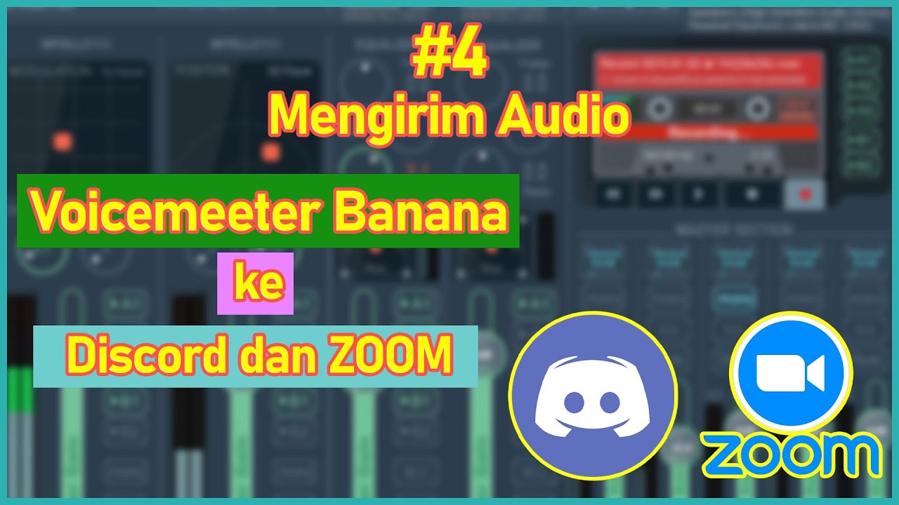 #3 Tutorial Suara Voicemeeter Banana ke Discord dan ZOOM - YouTube