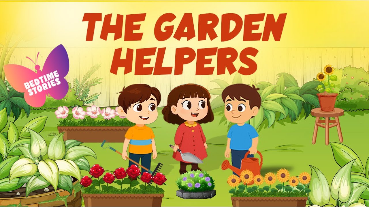 The Garden Helpers #englishstoriesforkids - YouTube