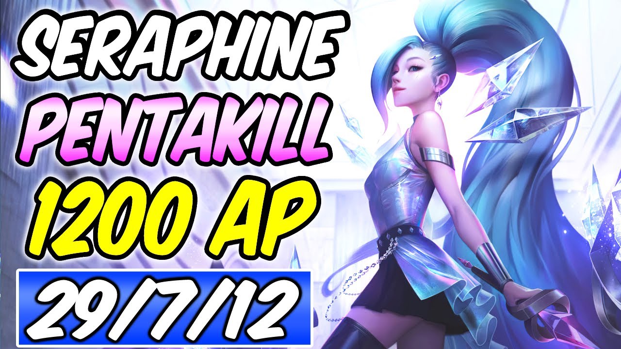 S+ 1200 AP SERAPHINE MID PENTAKILL 93% K.P - RIFTMAKER CONQUEROR BUILD ...