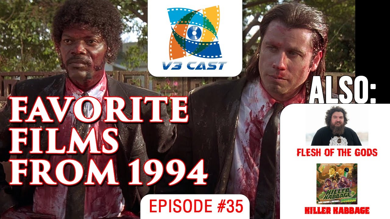 Top Films of 1994 | Killer Kabbage Soundtrack | Flesh of the Gods next ...