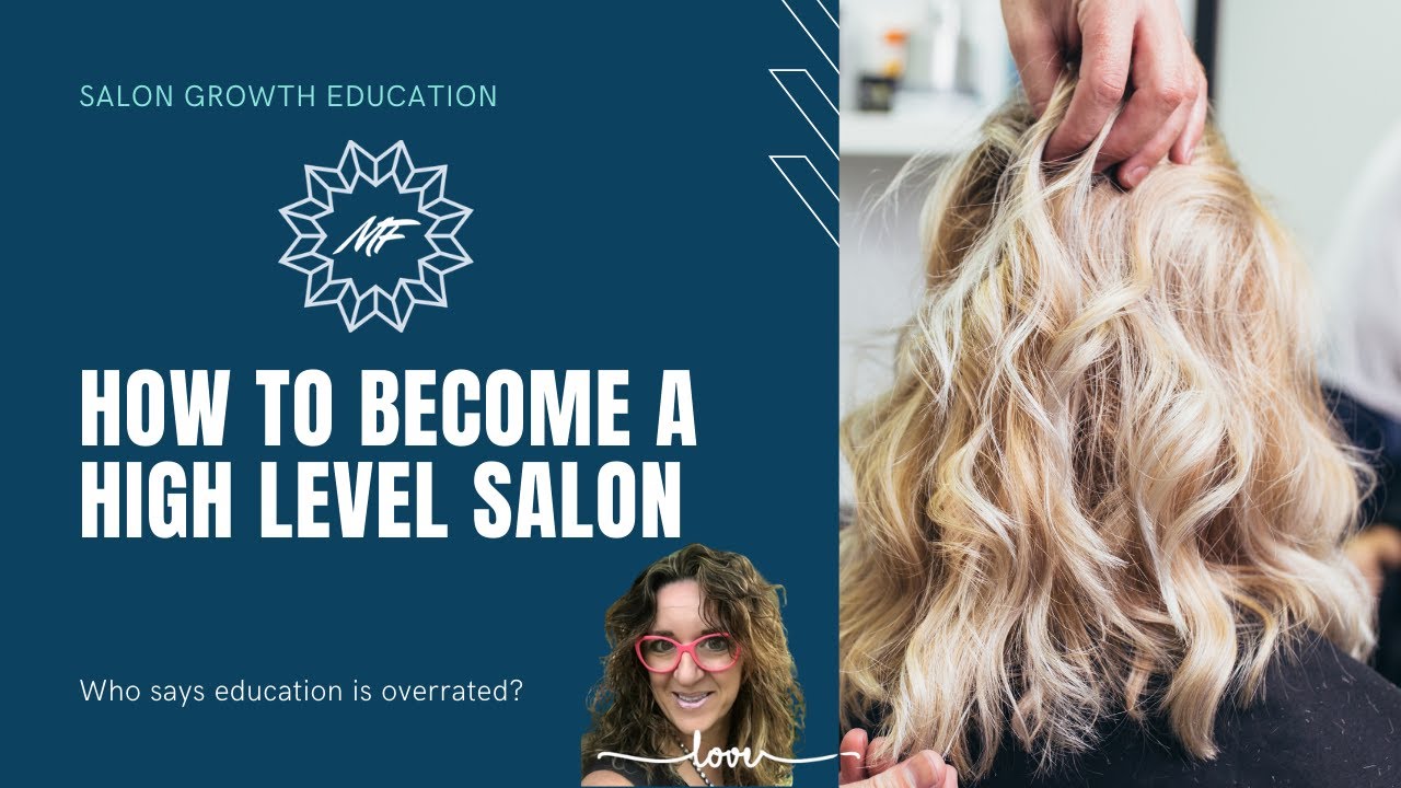 How To Become a High Level Salon - YouTube