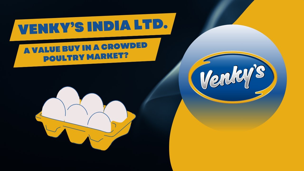 Venky's India Ltd. - A Value Buy in a Crowded Poultry Market? | Stock ...