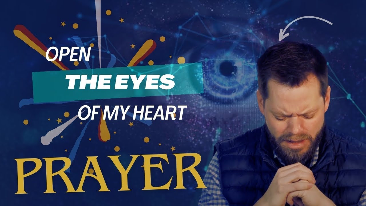 Asking God to Open My Eyes | Praying in the Spirit - AdorationSchool ...