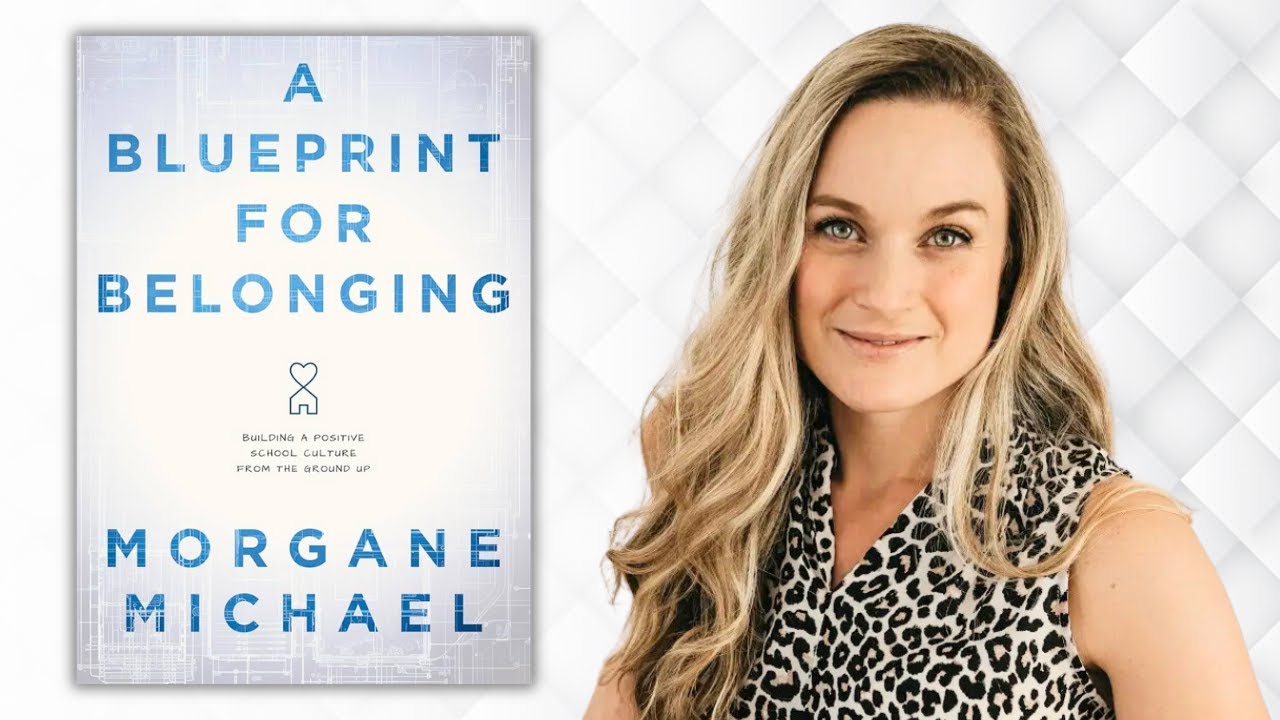 How to Build POSITIVE SCHOOL CULTURES: A Blueprint for Belonging with ...