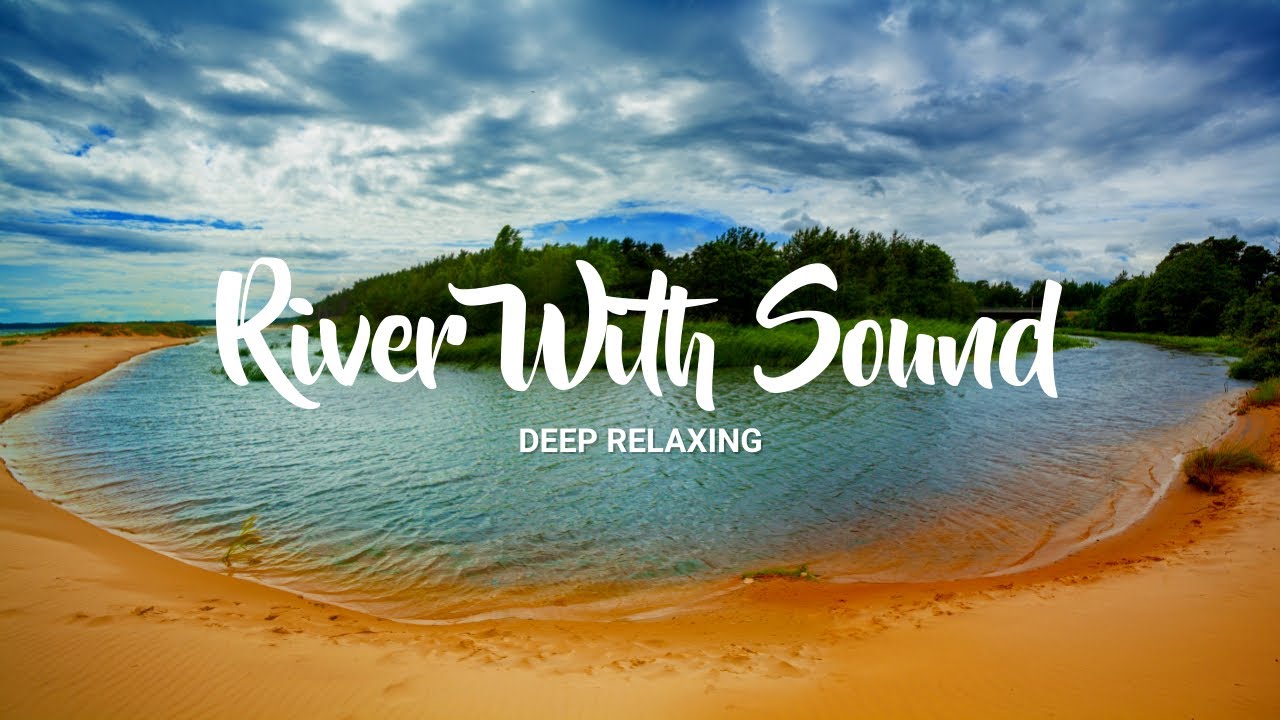 River With Sound | River Sound | Smile Studio Music - YouTube