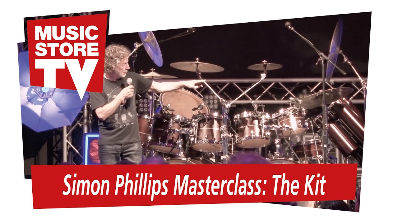 Simon Phillips Masterclass: The Kit - YouTube