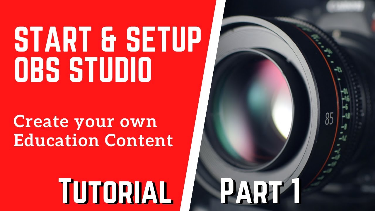 OBS Tutorial 1 - Start and Setup - YouTube