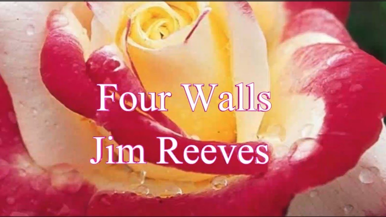 Jim Reeves - Four Walls (lyrics) - YouTube
