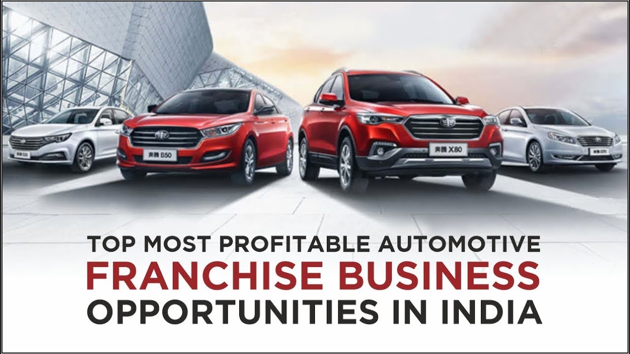 Top most profitable Automotive franchise Business opportunities in ...