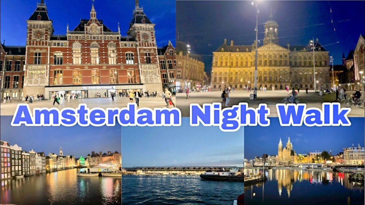 Amsterdam Night Walk | 4K Ultra Hd Video - YouTube