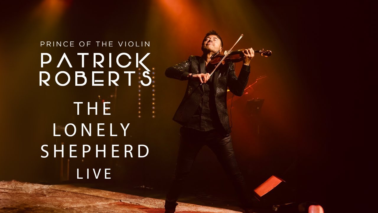 Patrick Roberts - The Lonely Shepherd - Live - YouTube