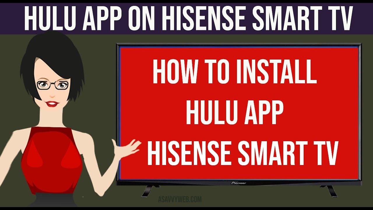 Install Hulu APP On Hisense Smart Tv YouTube install-hulu-app-on-hisense-smart-tv-youtube