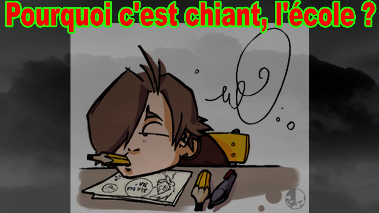 Pourquoi c'est chiant l'école ? - YouTube
