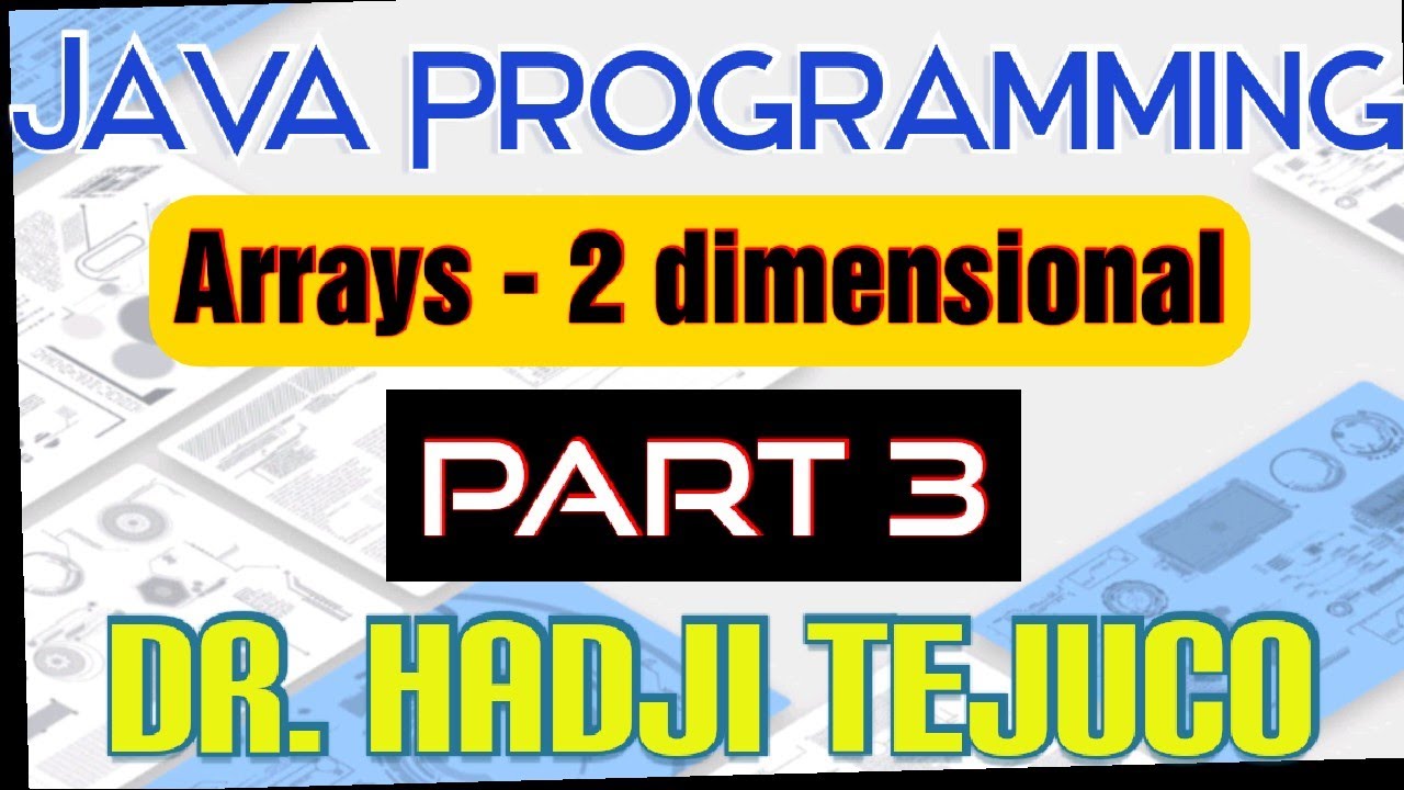 Java Tutorial Series - Array Part 8 (Two dimension array) - YouTube