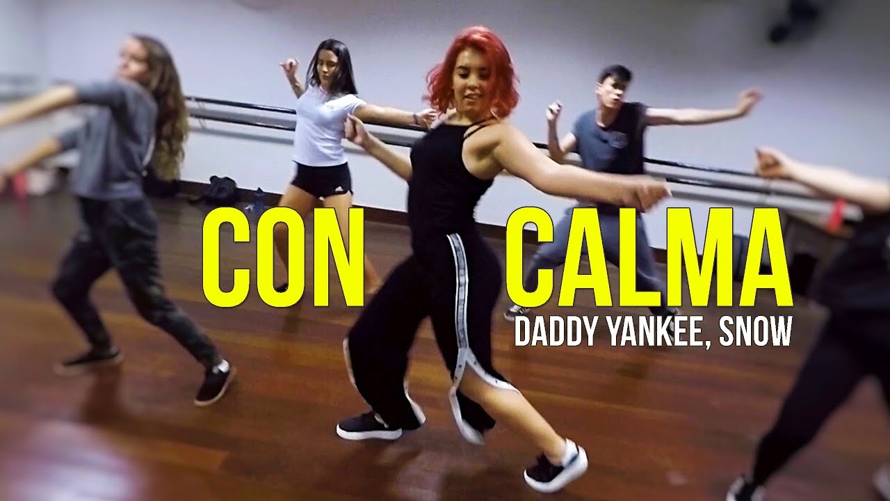 CON CALMA - Daddy Yankee feat Snow - Coreografia ...