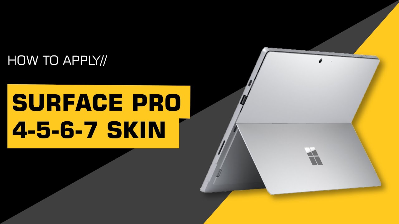 Microsoft Surface Pro 4/5/6/7 Skin Application Tutorial -SKINIT- - YouTube