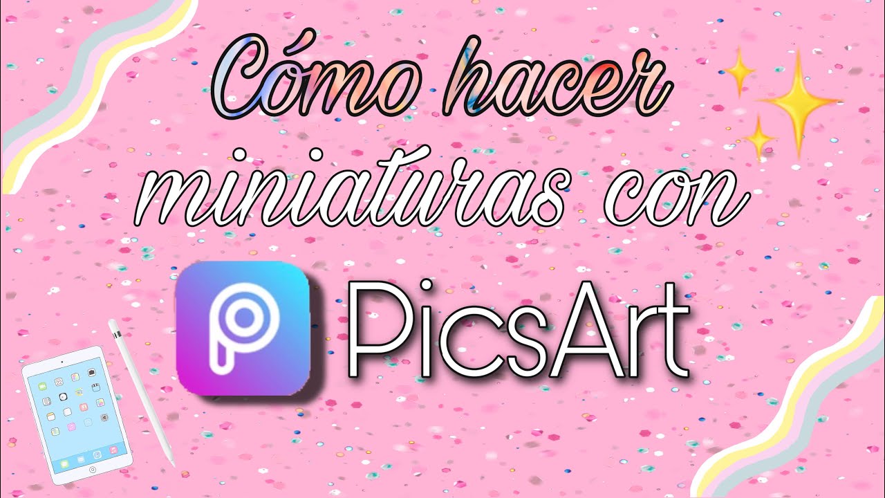 Tutorial miniaturas GRATIS con PicsArt FÁCIL Y RÁPIDO / Daniela 109 ...