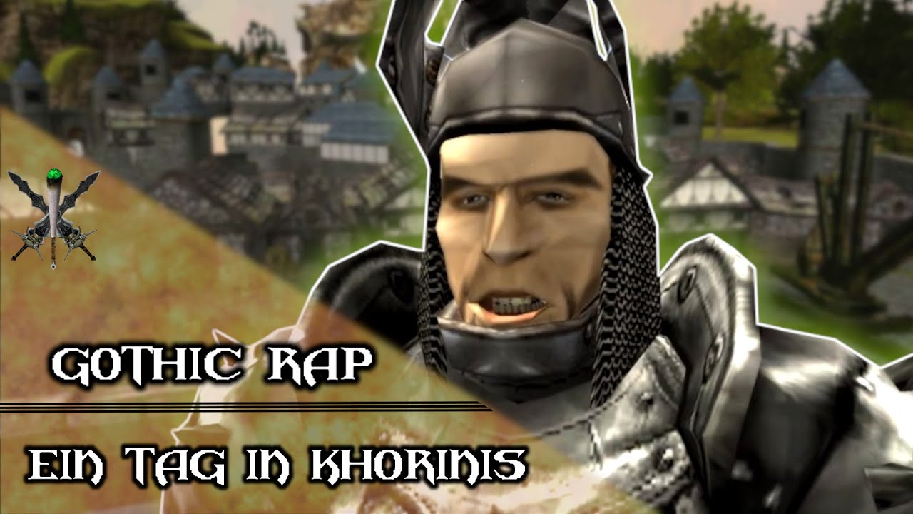 GOTHIC RAP || 1 TAG IN KHORINIS || Lothar der Paladin - YouTube