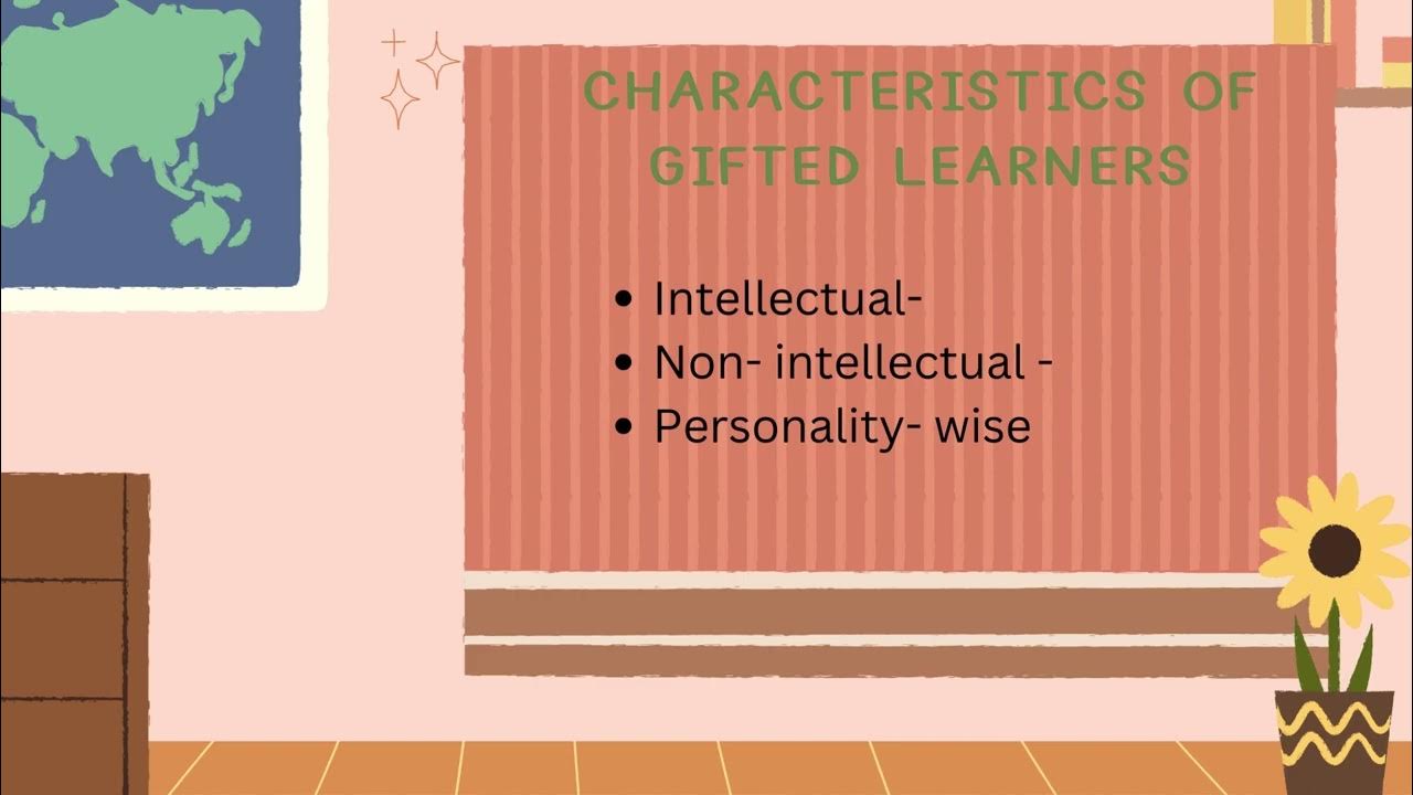 TYPES, CHARACTERISTICS AND IDENTIFICATION OF GIFTED AND TALENTED ...
