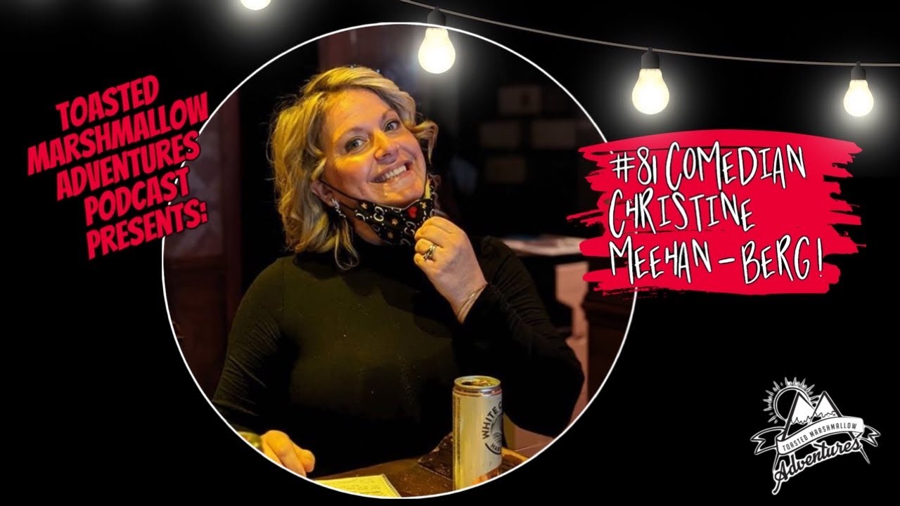 #81 Comedian Christine Meehan-Berg - YouTube