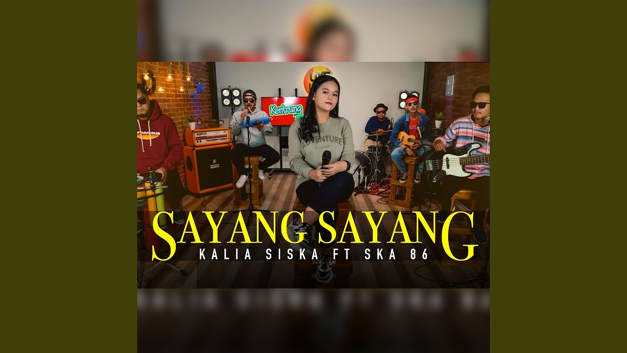 Sayang Sayang (feat. SKA 86) - YouTube