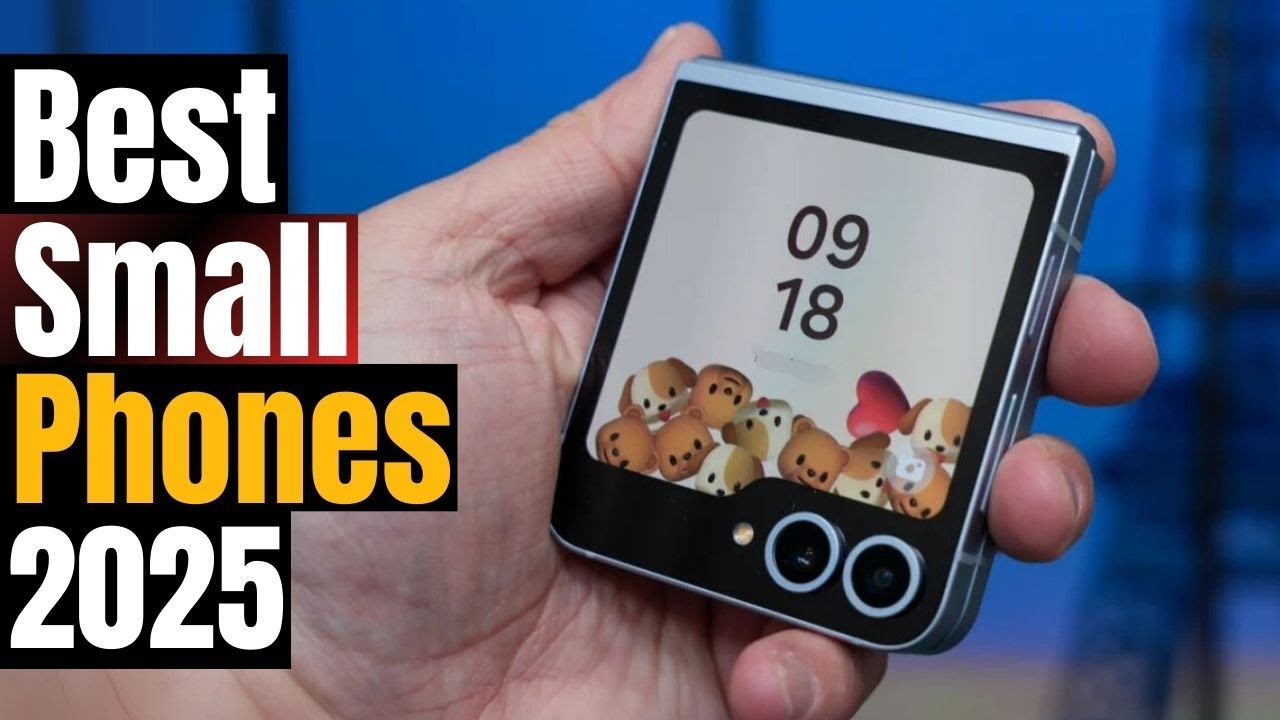 Top Small Phones 2025: Compact Powerhouses You Can Actually Pocket ...