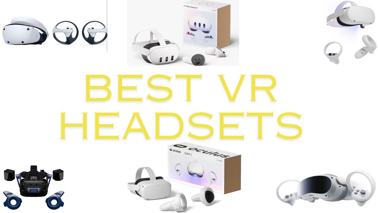 Unlocking 2024's Best VR Headsets: Dive into Immersive Reality - YouTube