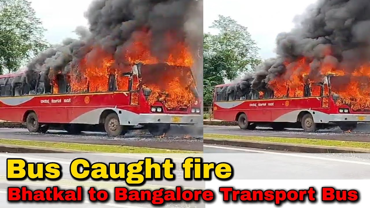Bus Caught fire Bhatkal to Banglore Bus | transport bus Caught fire in ...
