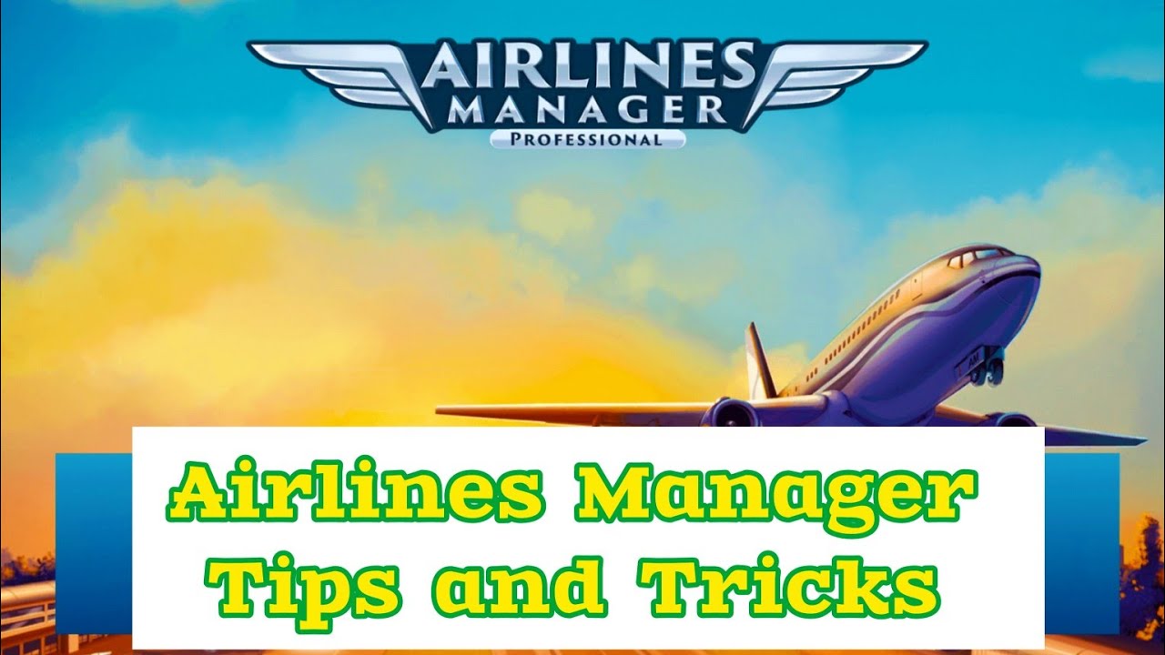 Airlines manager tips and tricks - YouTube