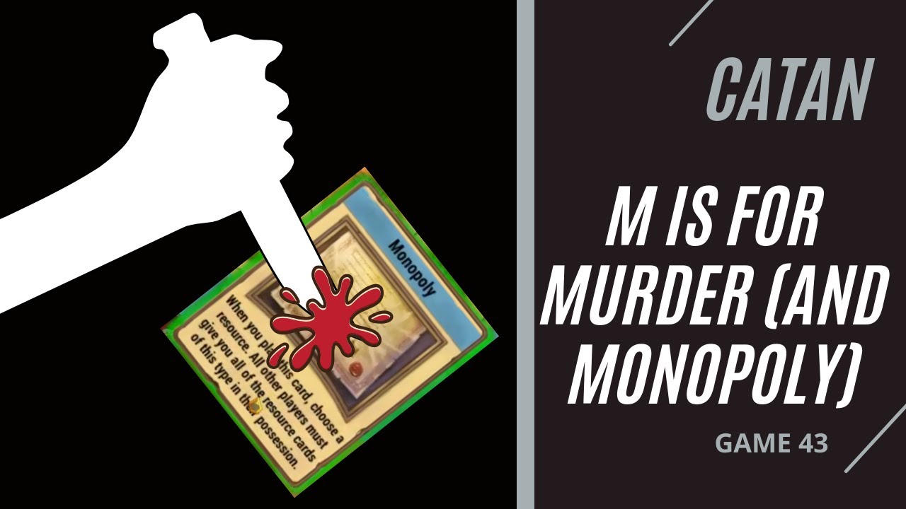 M is for MURDER (and Monopoly) | CATAN Ranked Game 43 - YouTube