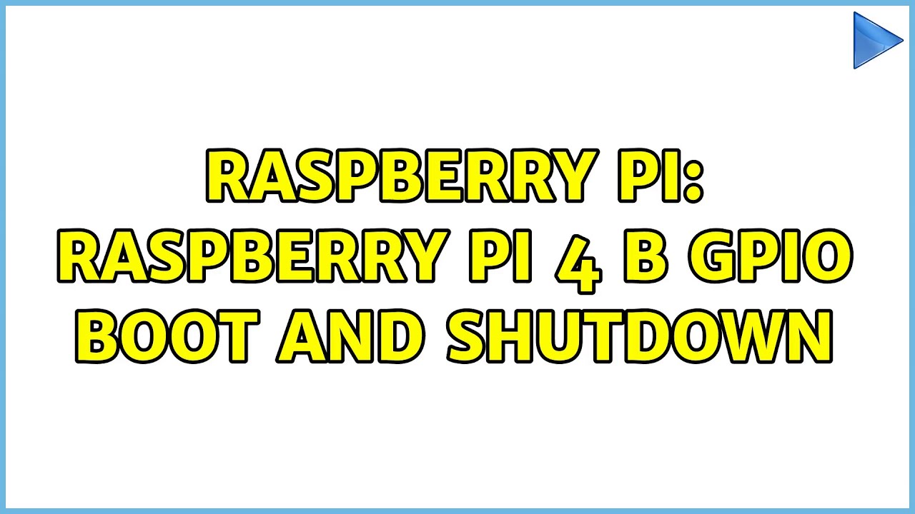 Raspberry Pi: Raspberry Pi 4 B GPIO boot and shutdown (2 Solutions ...