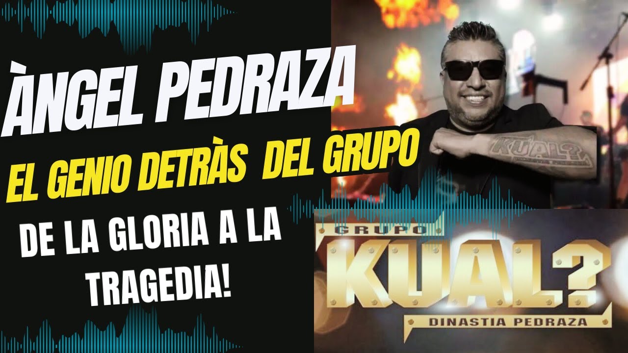 Ángel Pedraza y Grupo Kual: El Legado Que Marcó la Cumbia Sonidera ...